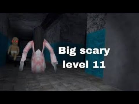 Playing Big scary level 11!!! - YouTube