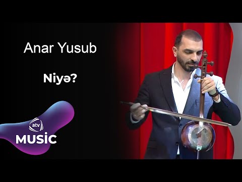 Anar Yusub - Niyə?