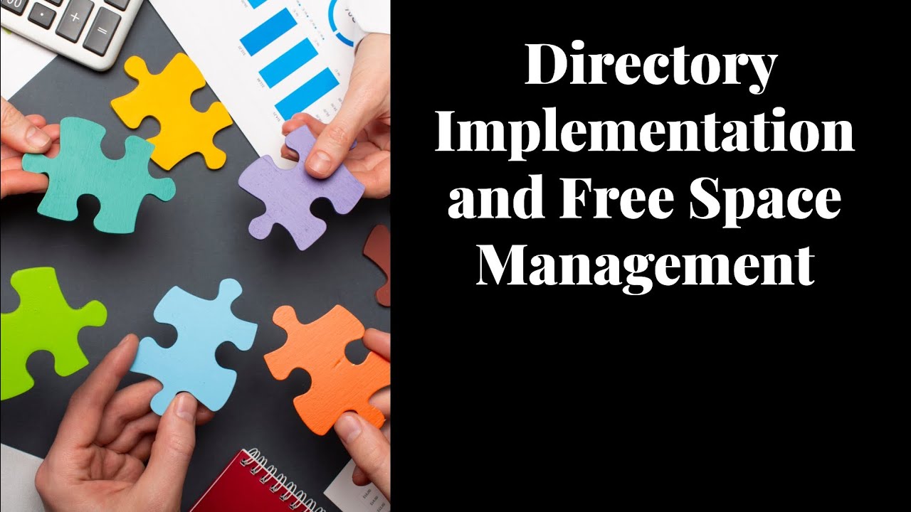 |DIRECTORY IMPLICATIONS AND FREE SPACE MANAGEMENT||SAGAR K||SVCE| - YouTube