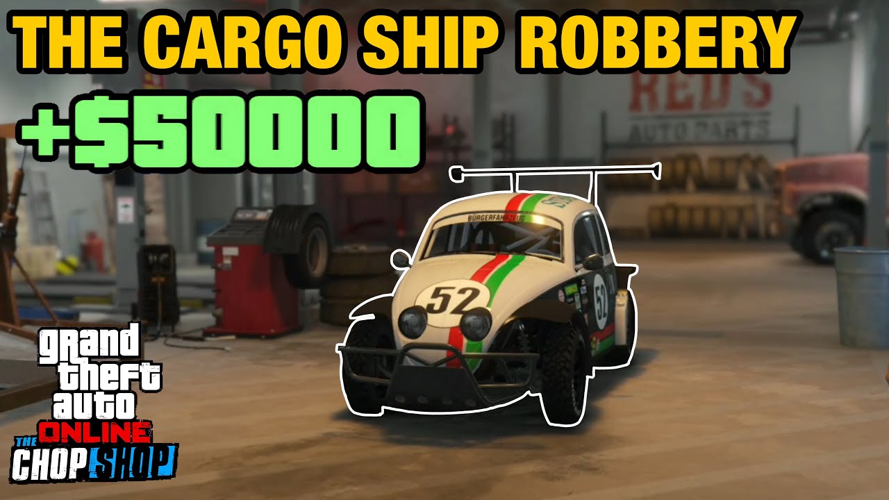 The Cargo Ship Robbery + Bonus Reward - GTA Online Chop shop - YouTube
