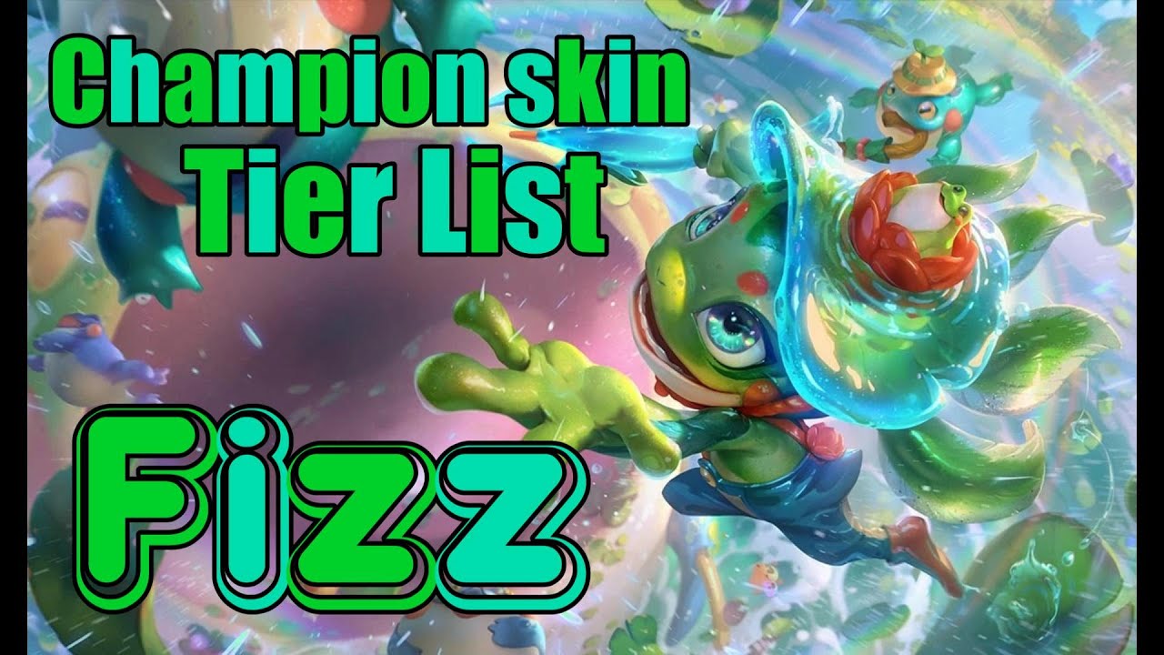 League of Legends- Fizz Skin Tier List - YouTube