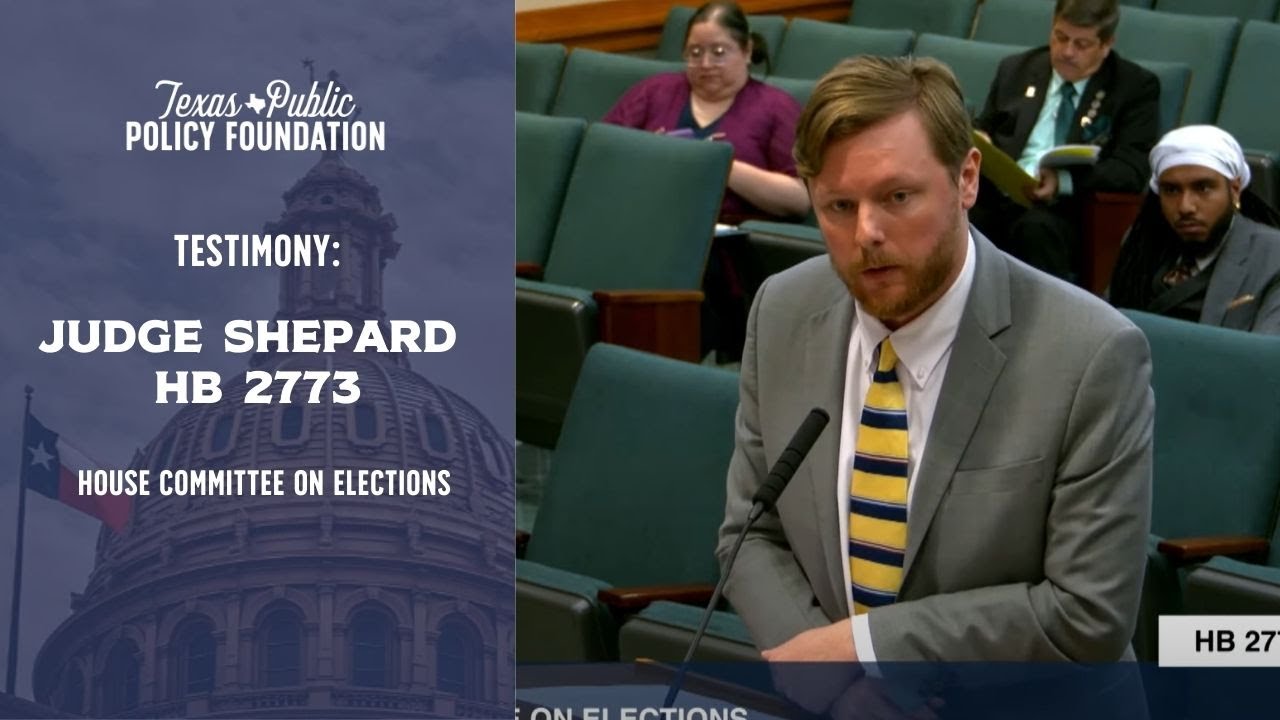 TPPF's Judge Shepard testifies in support of HB 2773 in House Committee ...