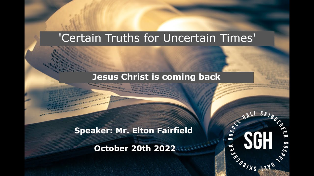 Jesus Christ is coming back - Mr. Elton Fairfield, Oct. 20th 2022 - YouTube