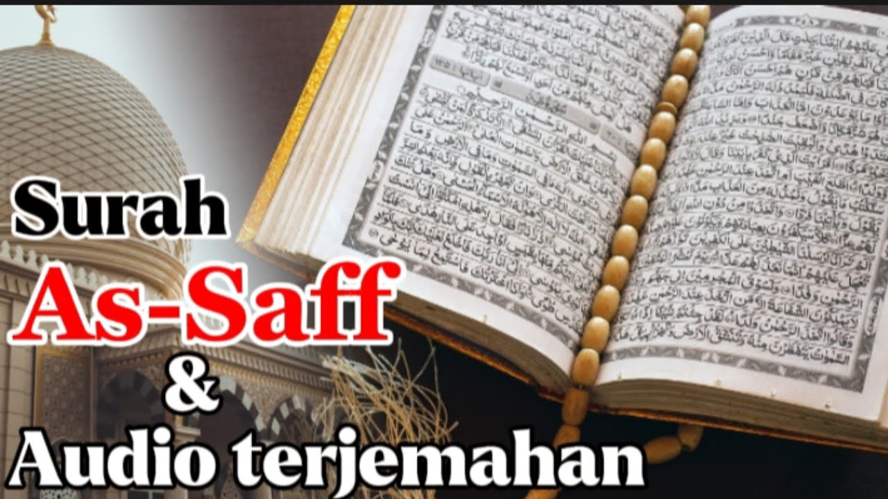 Surah As-Saff dan Audio terjemahan bahasa indonesia - YouTube