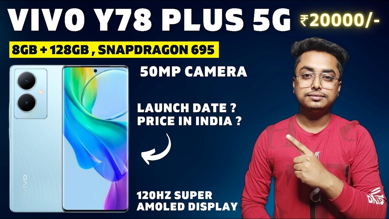 Vivo Y78 Plus 5G Is Here - With Snapdragon 695 🔥 50MP CAMERA | 120HZ ...