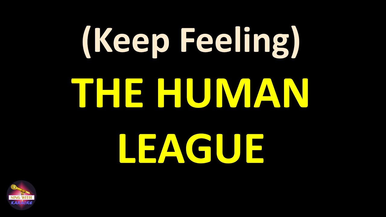 The Human League - (Keep Feeling) Fascination (Lyrics version) - YouTube