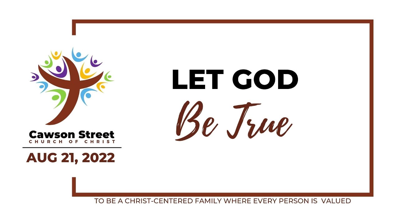 8/21/2022 - Let God Be True - Matt Meadows - YouTube