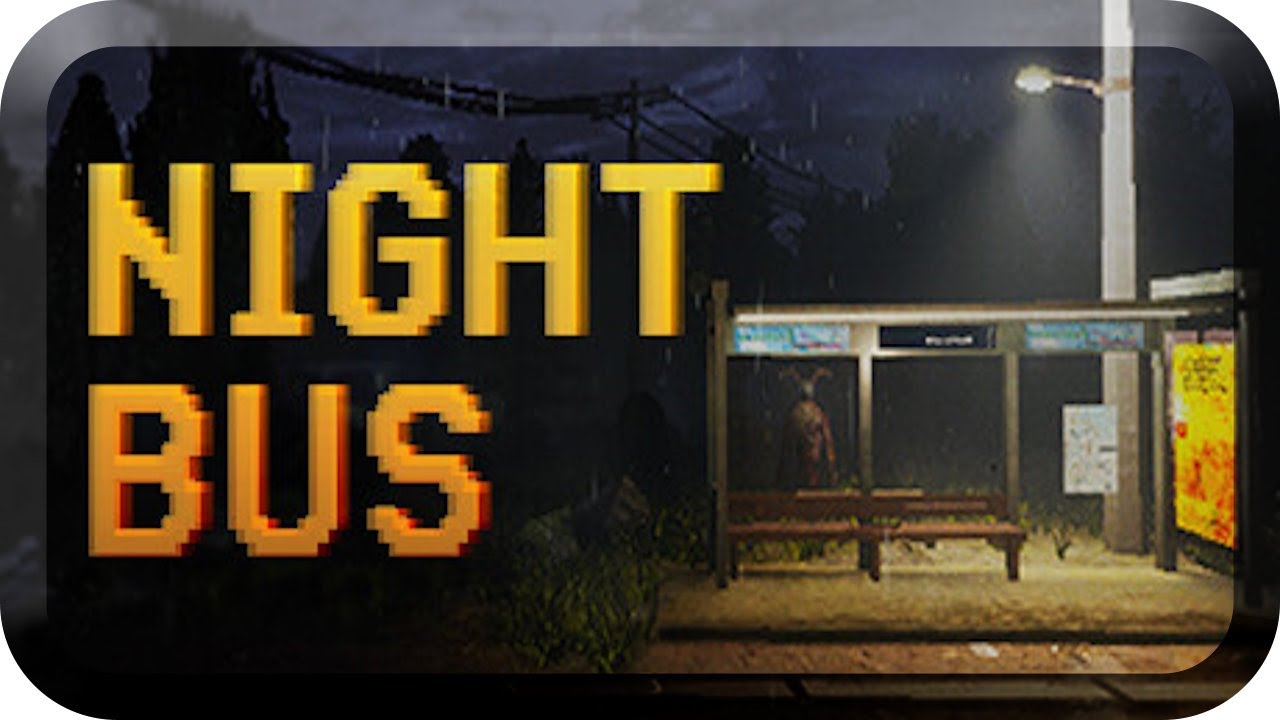 Night Bus #01 Die Horror Linie *PC/HD/60FPS/DE* - YouTube