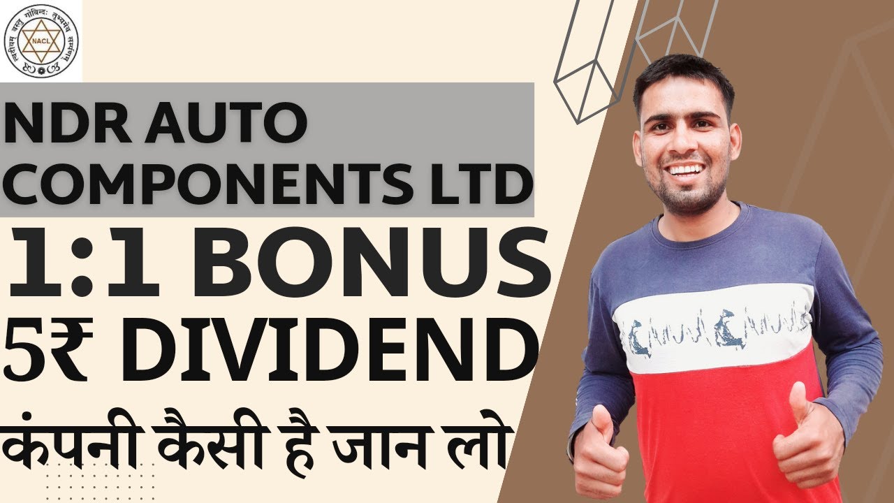 NDR Auto Components Bonus & Dividend | NDR Auto Components Share Latest ...