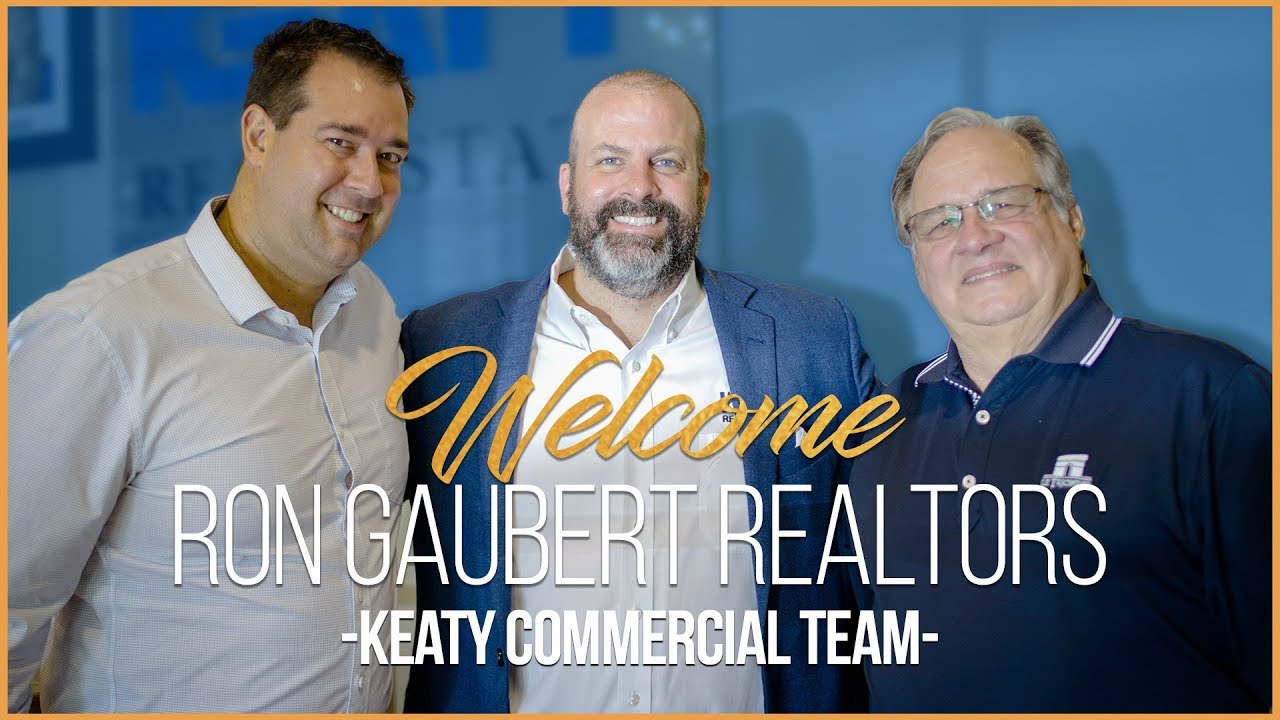 Welcome Ron Gaubert Realtors To The Keaty Commercial Team | Keaty Real ...