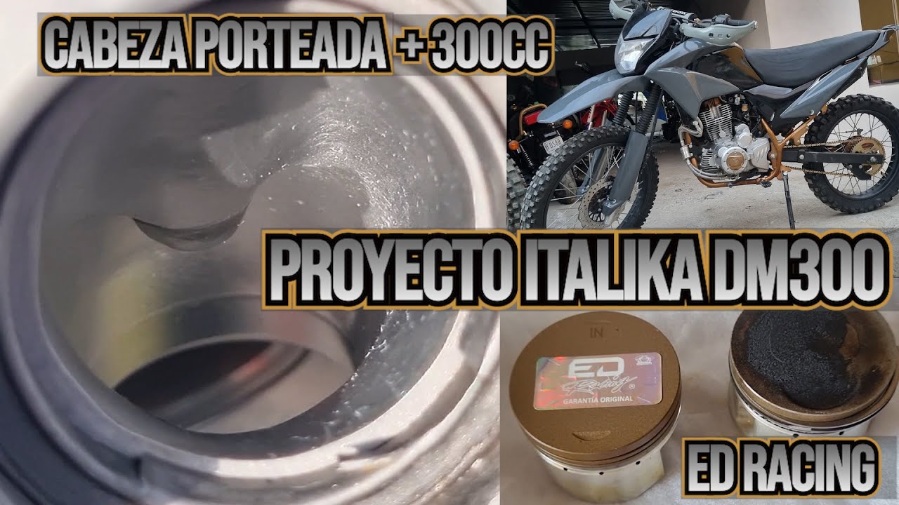 Italika DM300 Modificacion | ED Racing Piston + Cilindro y Cabeza ...