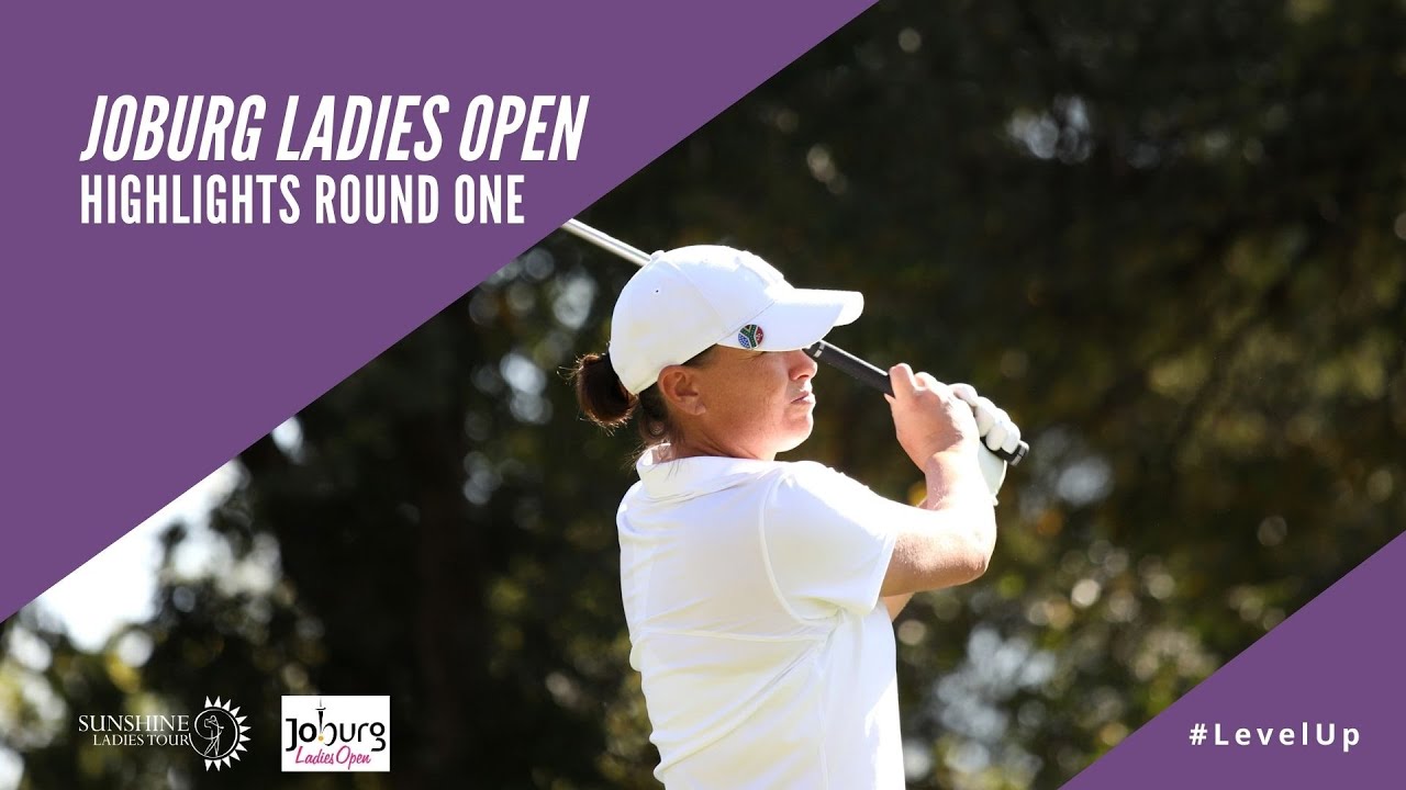 2021 Joburg Ladies Open | Highlights Round One - YouTube