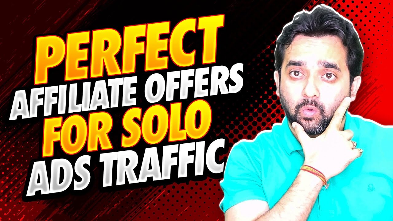 How To Pick Up The Perfect Affiliate Offers For SOLO Ads Traffic That how-to-pick-up-the-perfect-affiliate-offers-for-solo-ads-traffic-that
