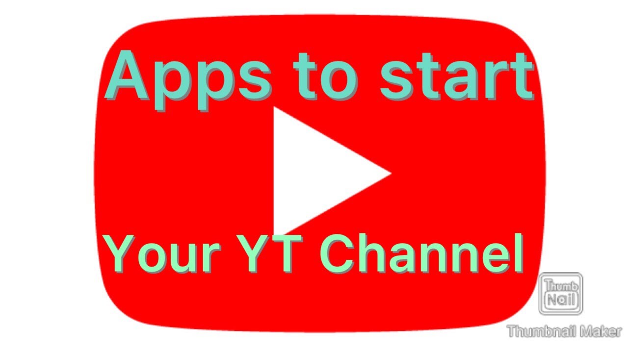 Apps you need to start your YT ️ ️ - YouTube