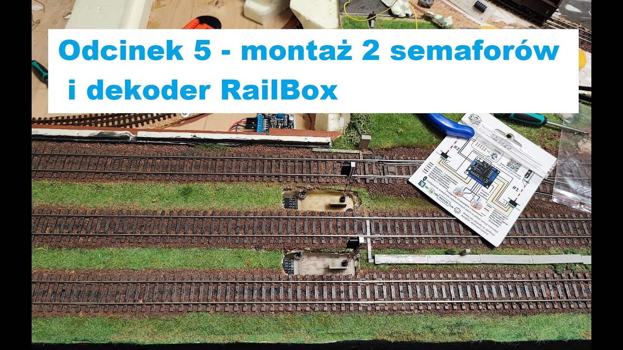 Przebudowa: Odcinek 5 - montaż 2 semaforów i dekoder RailBox - YouTube