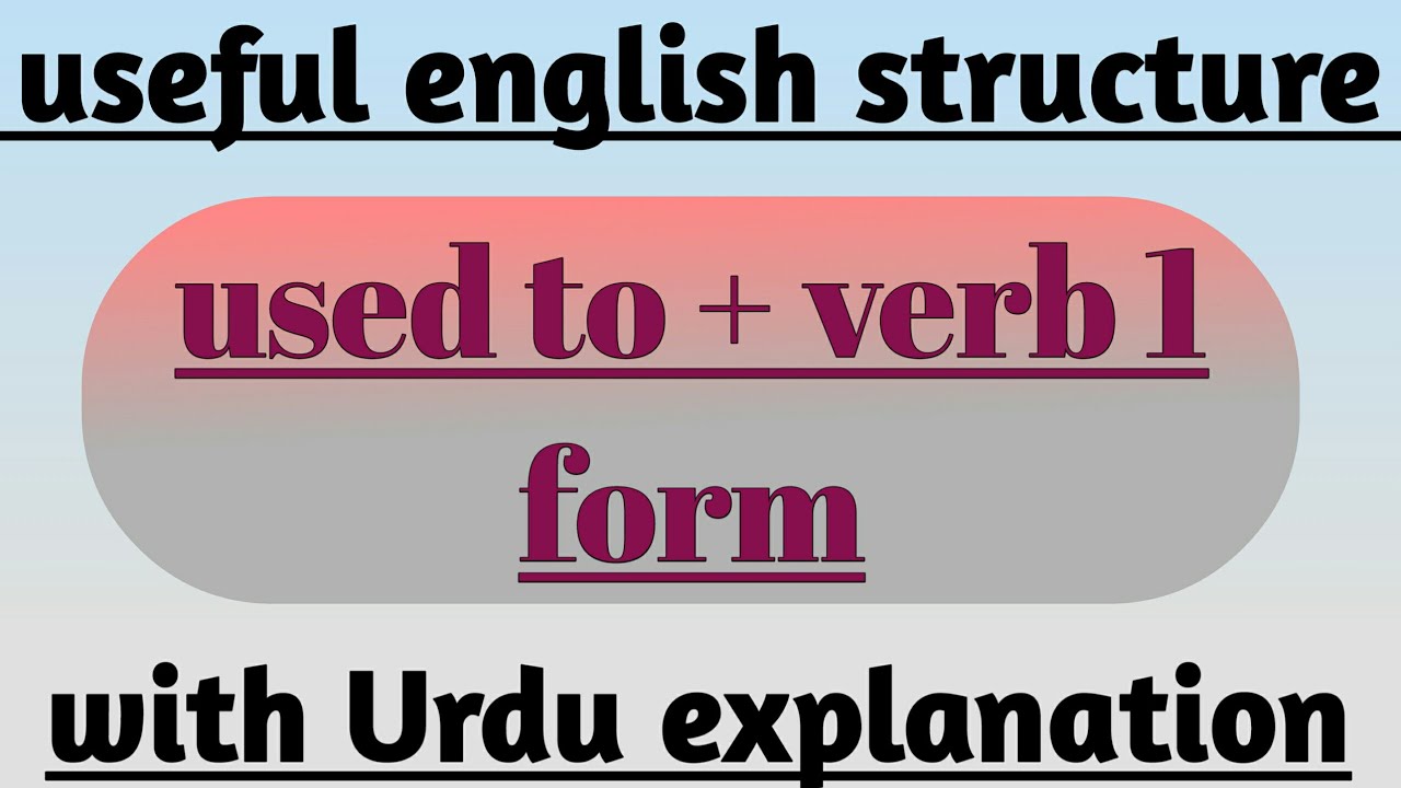 used to structure for past repeated action | speaking structure with ...