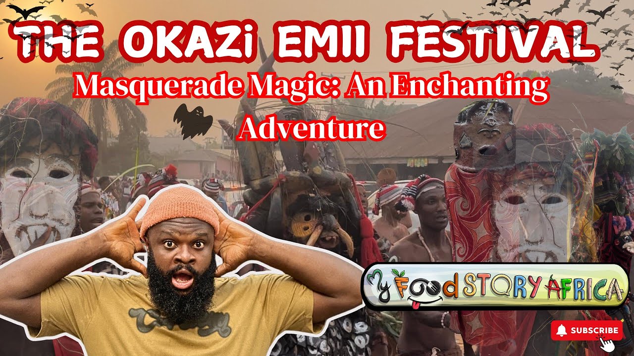 ORIGINAL HISTORY ABOUT THE OKAZI EMII FESTIVAL (Masquerade magic: An ...