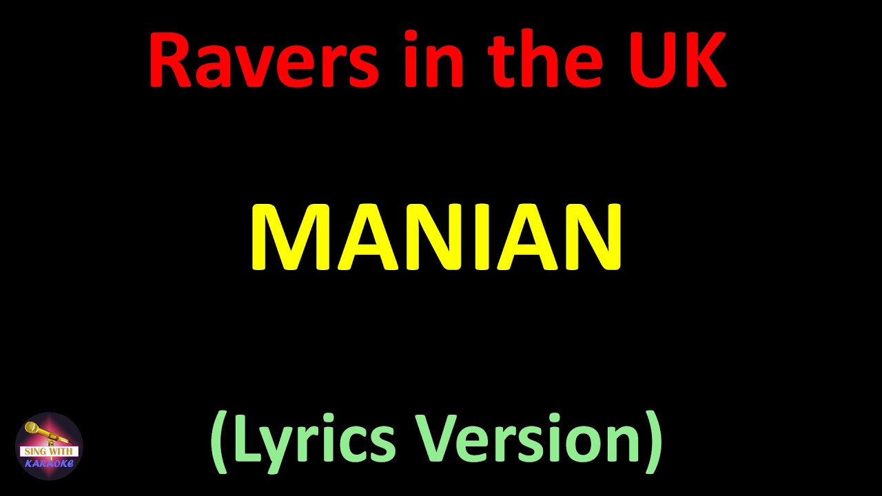 Manian - Ravers in the UK (Lyrics version) - YouTube