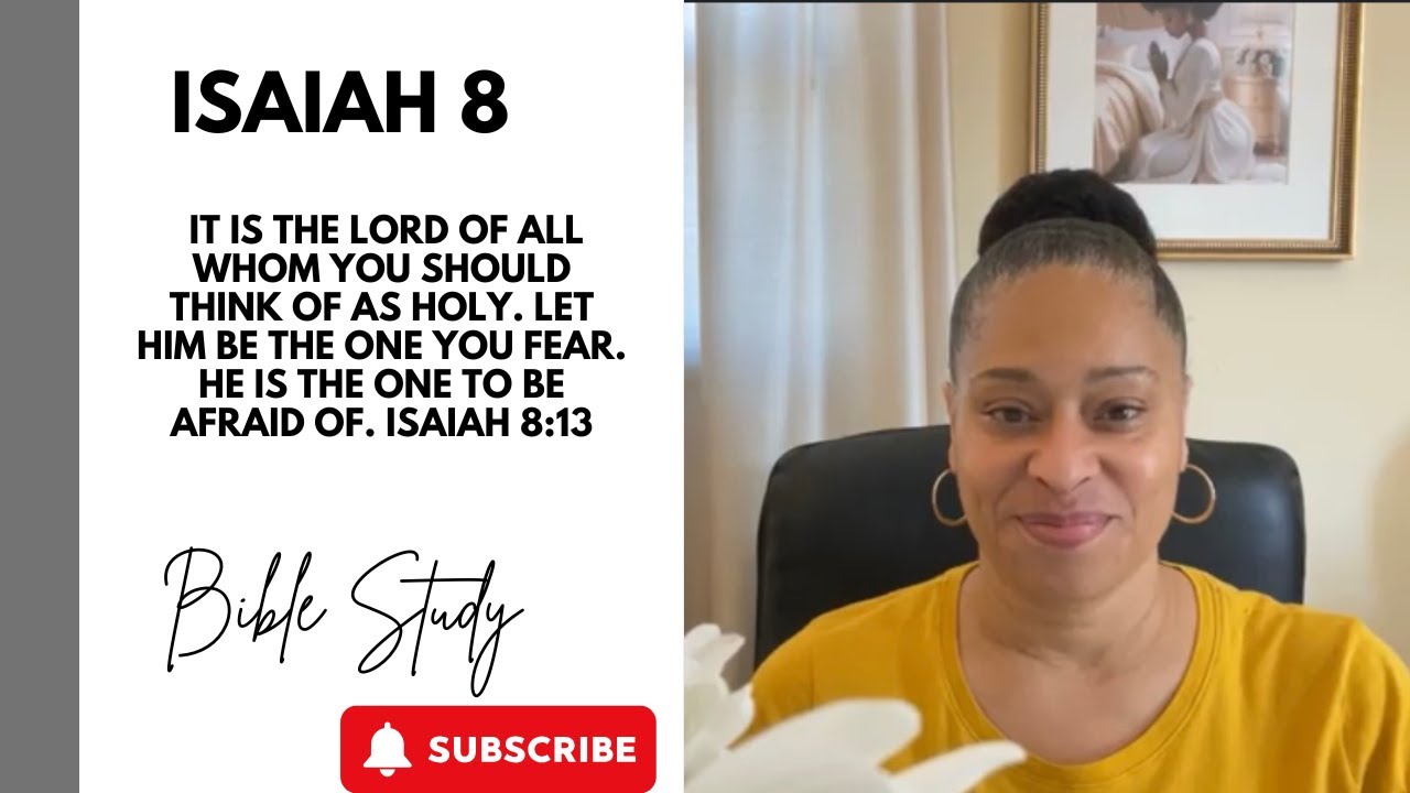 Bible Study with Me - Isaiah 8 - YouTube