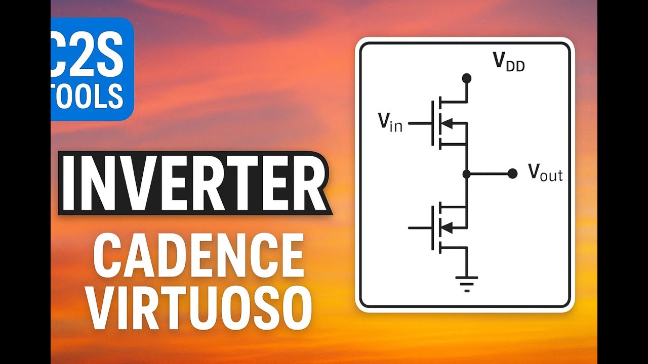 C2S Tools Cadence Installation&Inverter Design|VLSI Tutorial CMOS ...