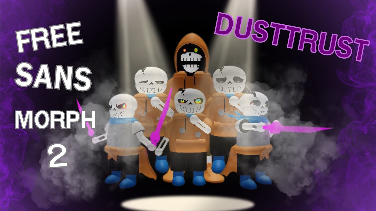 Free sans morph 2 [dusttrust encounter???] - YouTube