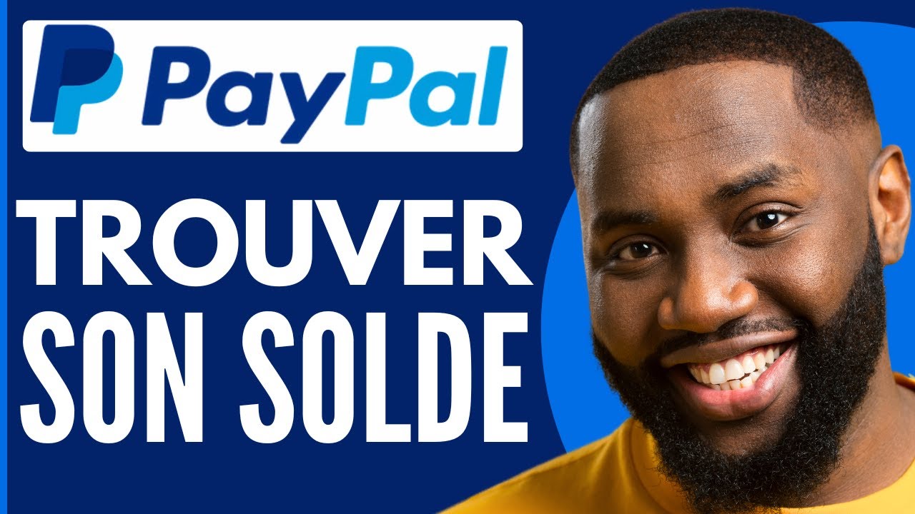 Comment Voir Son Solde PayPal ( Nouveau 2025 ) - YouTube