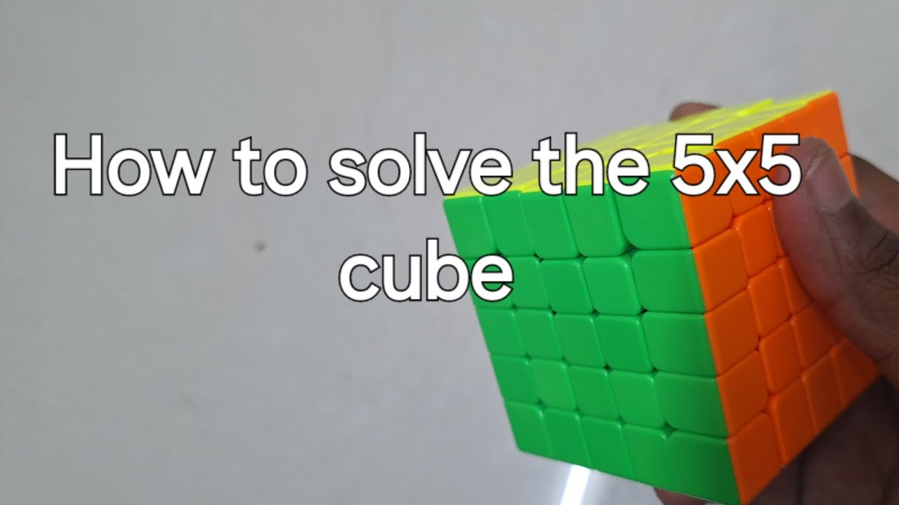 How to solve the 5x5 rubiks cube - YouTube