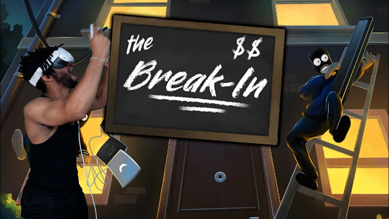 WE FINALLY GOT THE BIG HAUL | The Break-In VR ROBBERY SIMULATOR - YouTube
