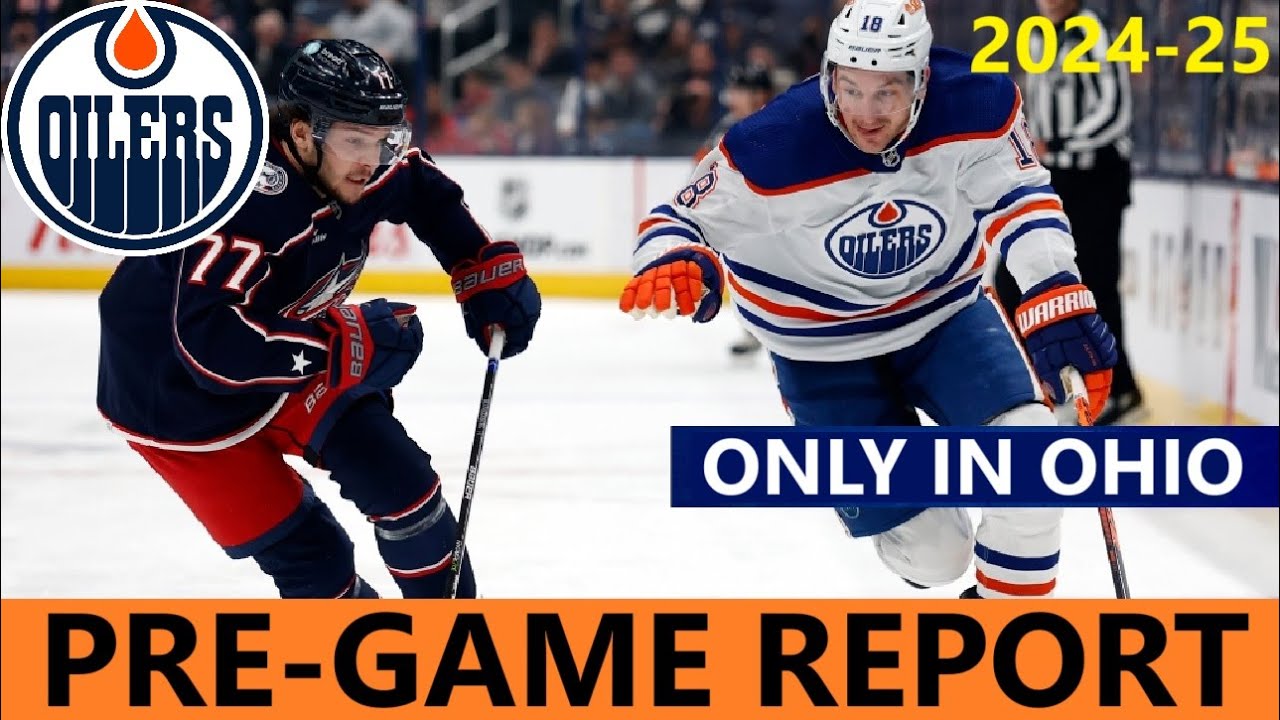 Pre-Game Report: Edmonton Oilers vs Columbus Blue Jackets - YouTube