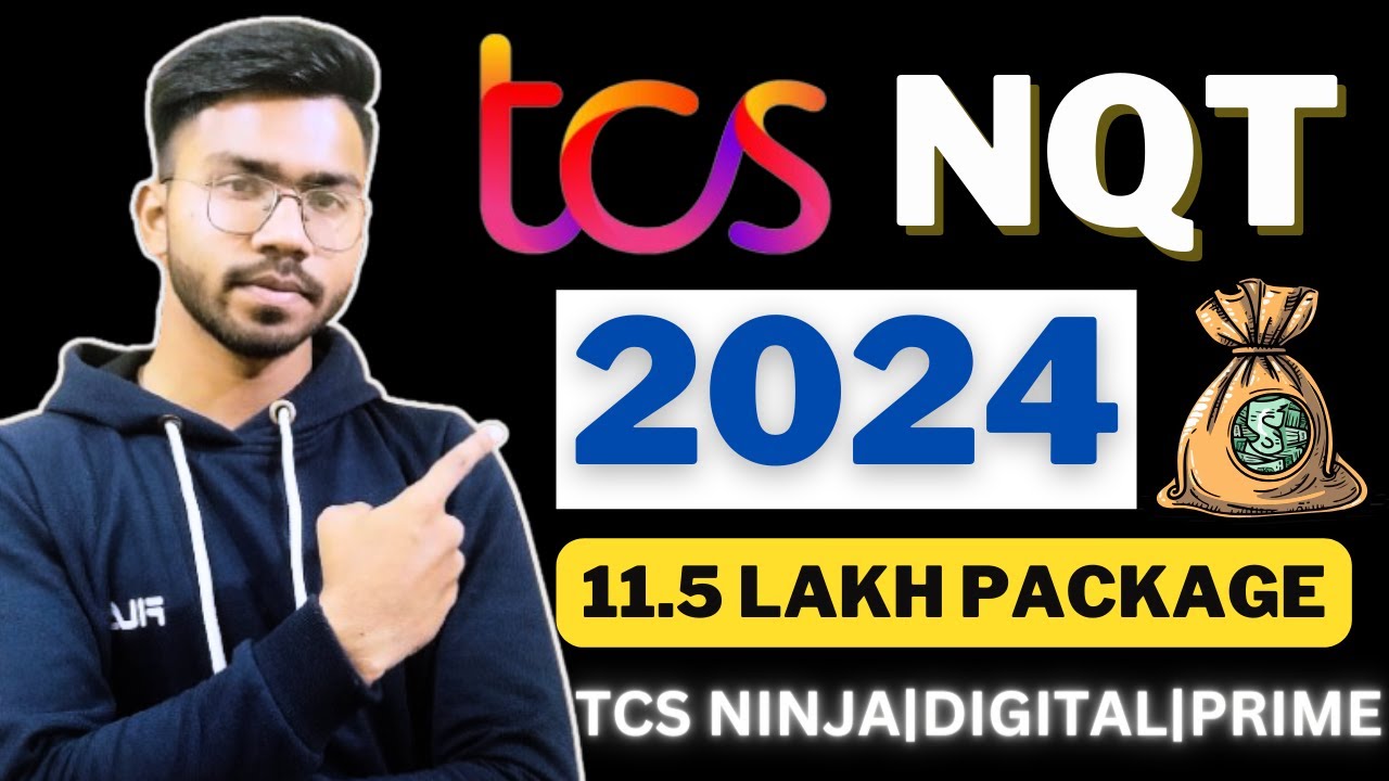 TCS NQT Announced 2024 | Paper Pattern | Packages | Up to 11.5 Lakh ...