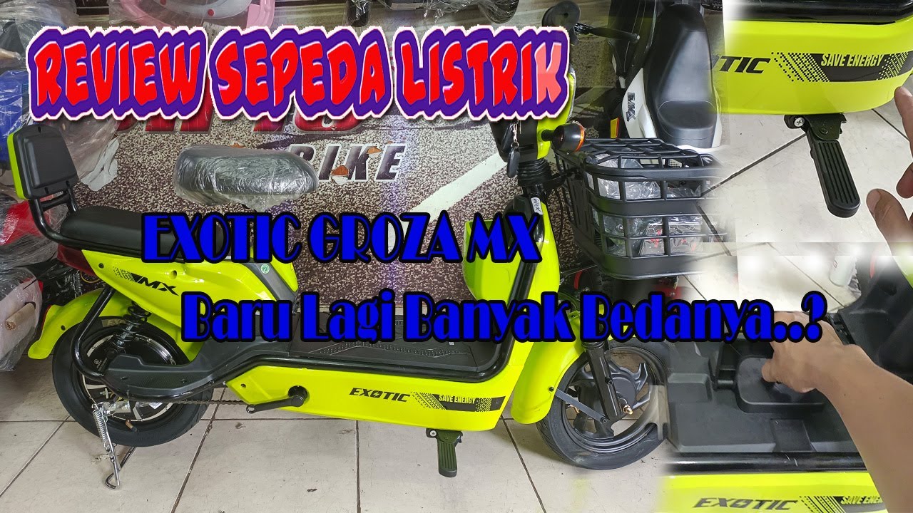 Review Sepeda Listrik Exotic Groza MX Terbaru Lagi Exotic Baru Terus ...
