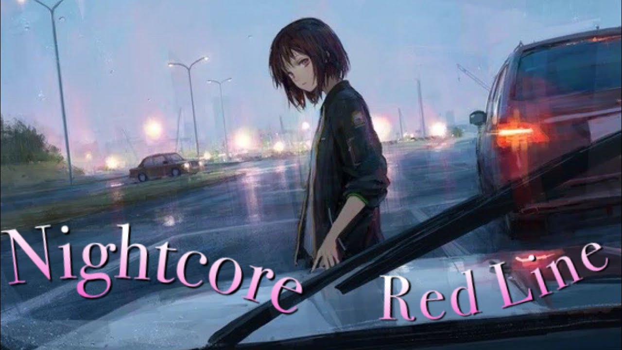 Nightcore - Red Line - YouTube