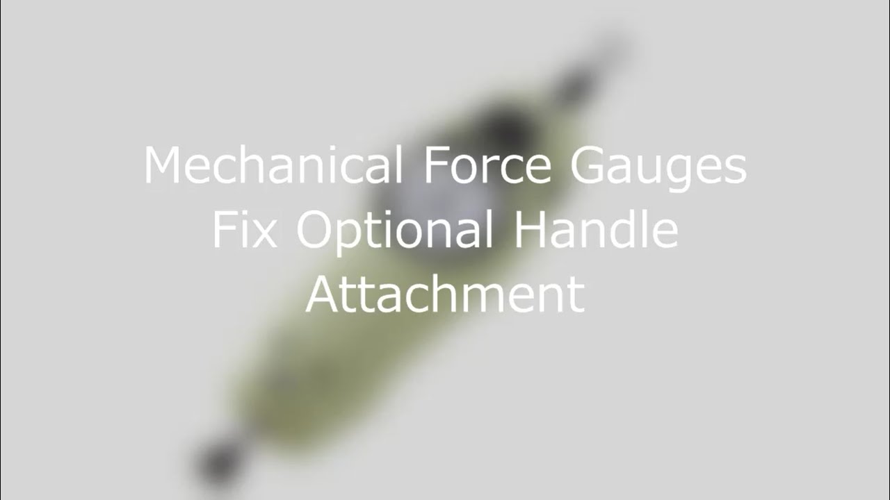 【Users Guide】 Mechanical Force Gauges Optional Handle Attachment for ...