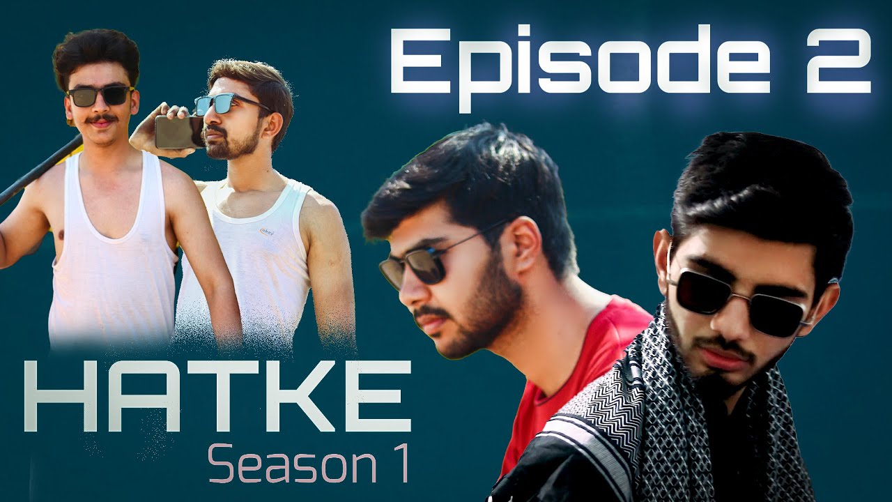 HATKE | Episode 2 | Season 1 | Ahmed Ki Vines - YouTube