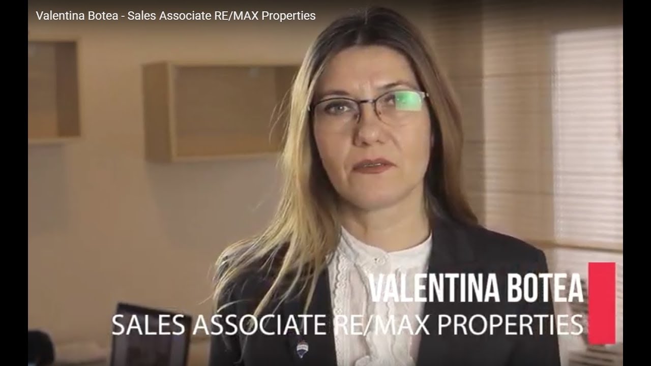 Valentina Botea - Sales Associate RE/MAX Properties - YouTube