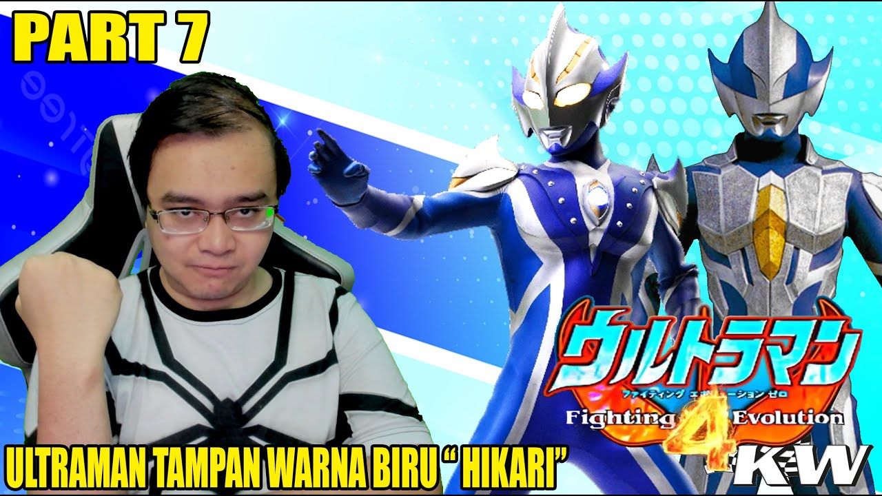 ULTRAMAN TAMPAN WARNA BIRU "ULTRAMAN HIKARI" - Ultraman FE 4 KW EF - 12 ...