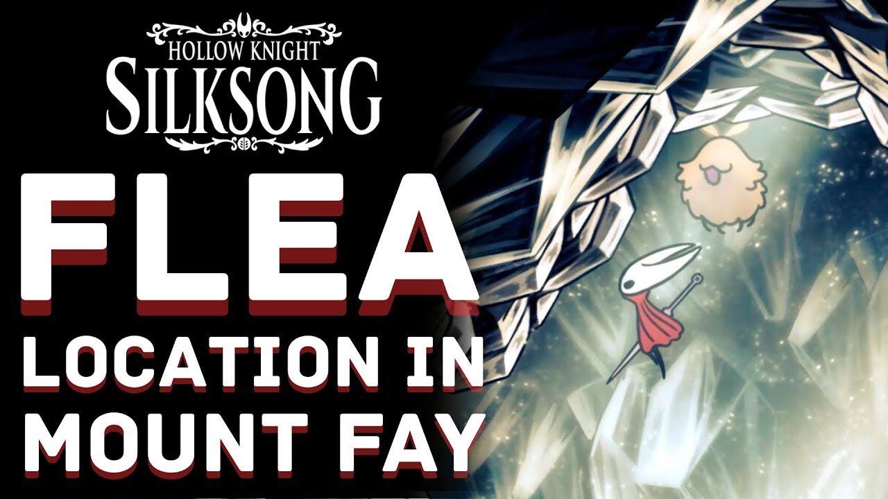 Flea Location in Mount Fay & How to Reach it in Hollow Knight Silksong ...