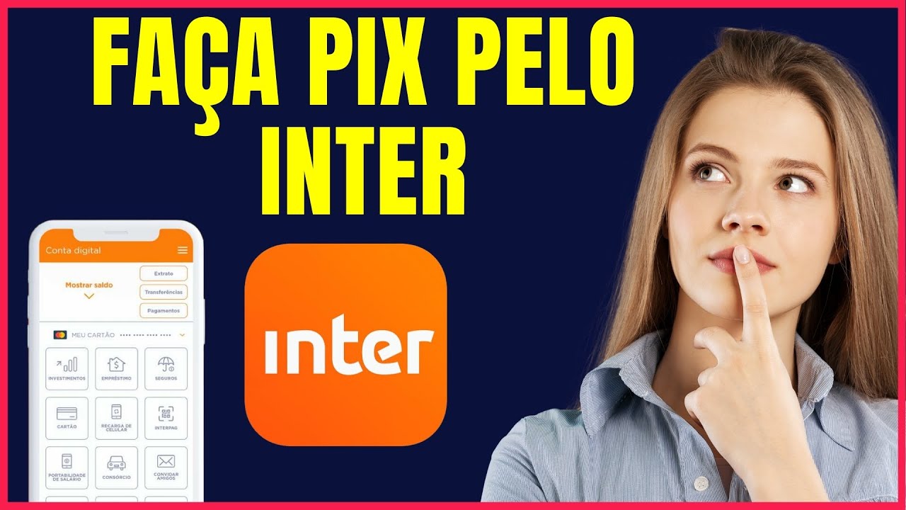 COMO FAZER PIX PELO BANCO INTER #BIN4 - YouTube