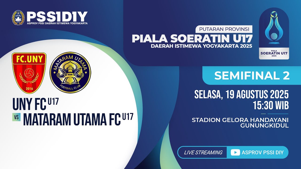 🔴LIVE ll SEMIFINAL PIALA SOERATIN PSSI DIY KU-17 2025 ll UNY U-17 VS MU ...