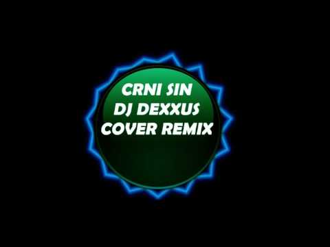 HENNY - CRNI SIN (DEXXUS COVER-REMIX )