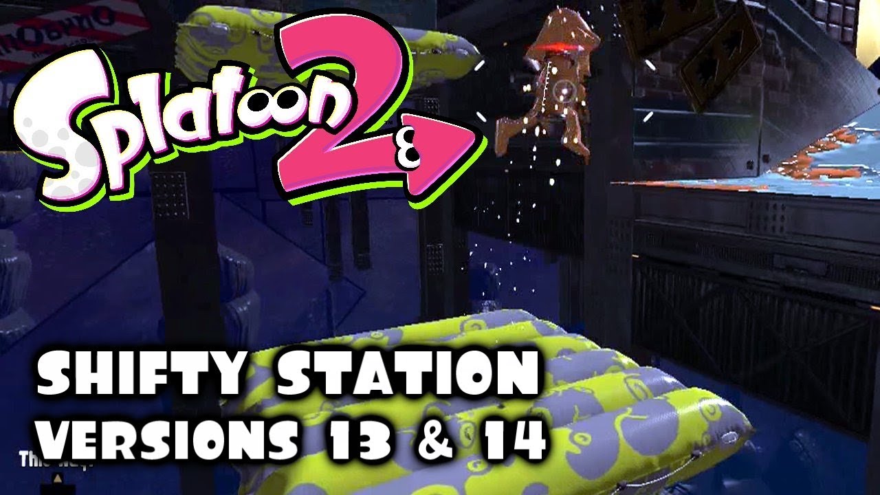 Splatoon 2 - Shifty Station Versions 13 & 14 - YouTube