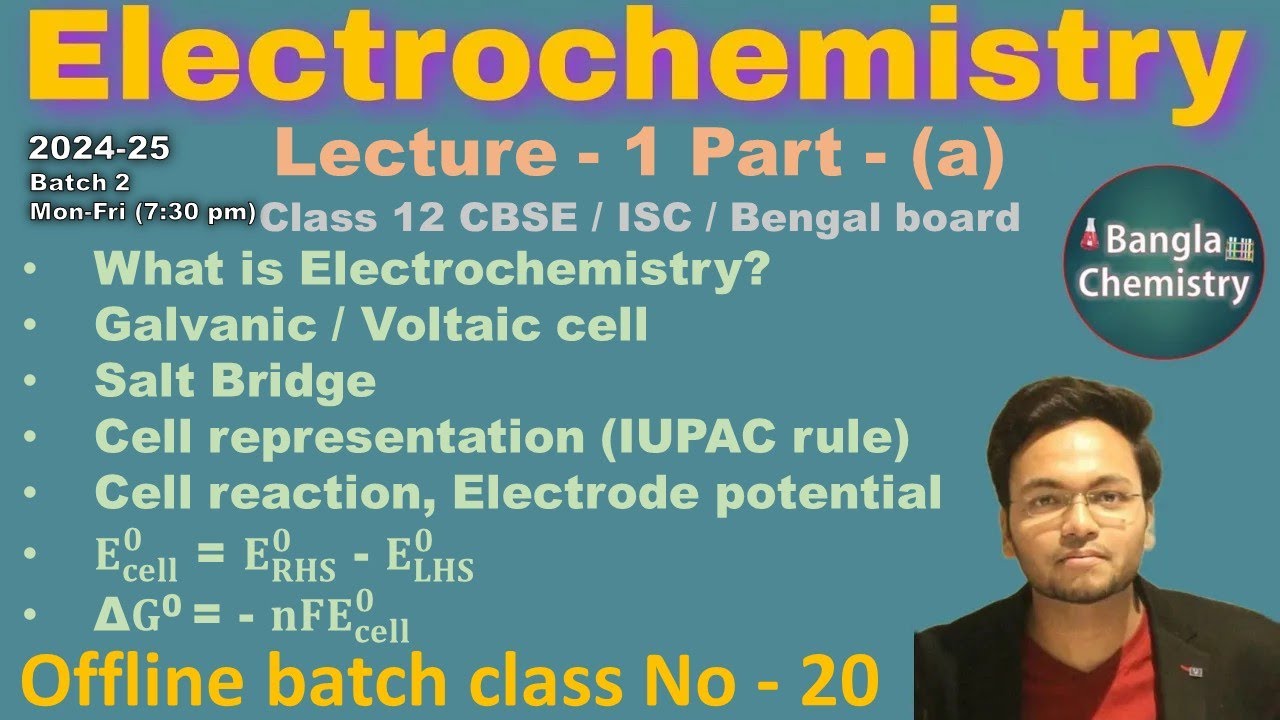 Electrochemistry-Class 12- L1(a)-Batch2- Galvanic cell, std electrode ...