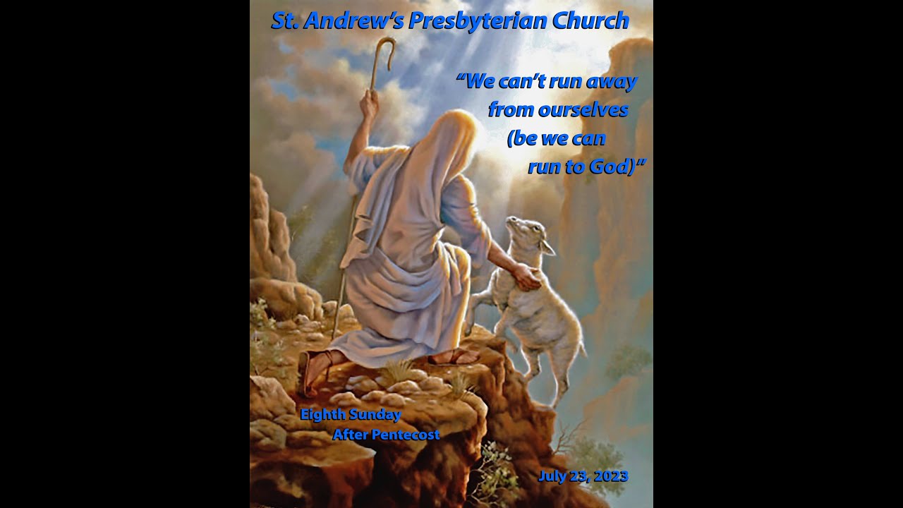 2023-07-23 "We can't run away from ourselves (but we can run to God ...