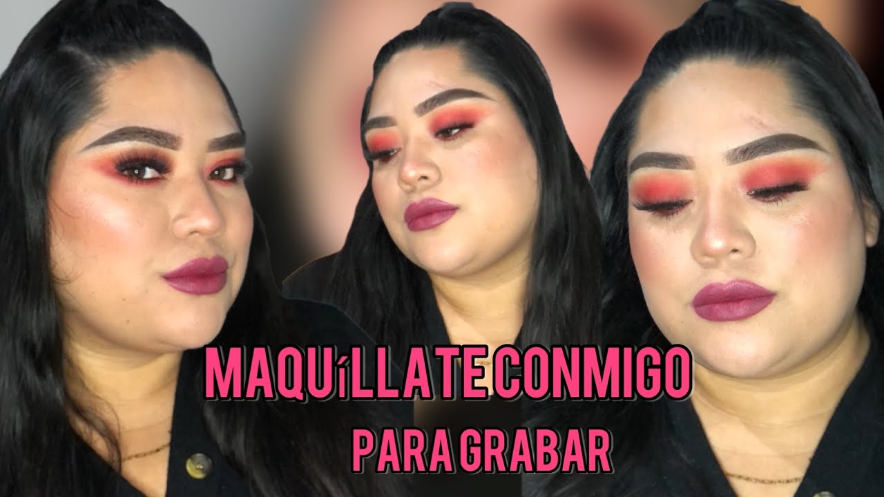 MAQUÍLLATE CONMIGO 😍😍 - YouTube