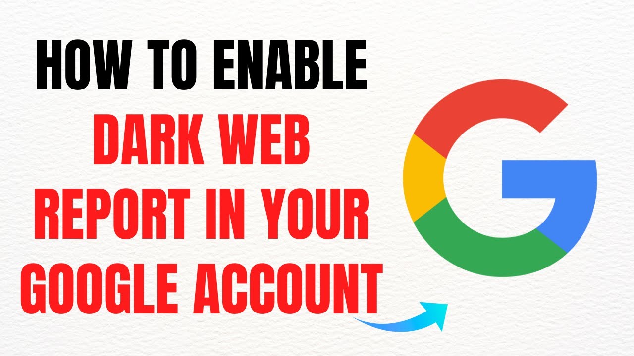How to Enable Dark Web Report in Your Google Account – Full Guide - YouTube