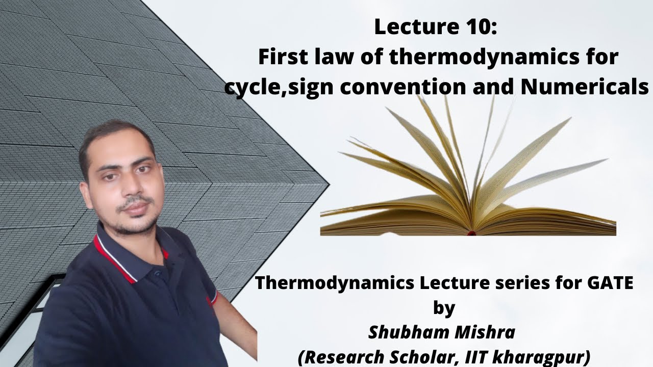 lecture 10: Sign convention of heat and work and first law of ...