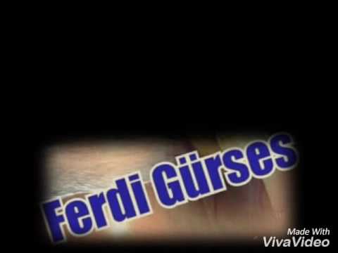 Ferdi gürses yukarda allah var