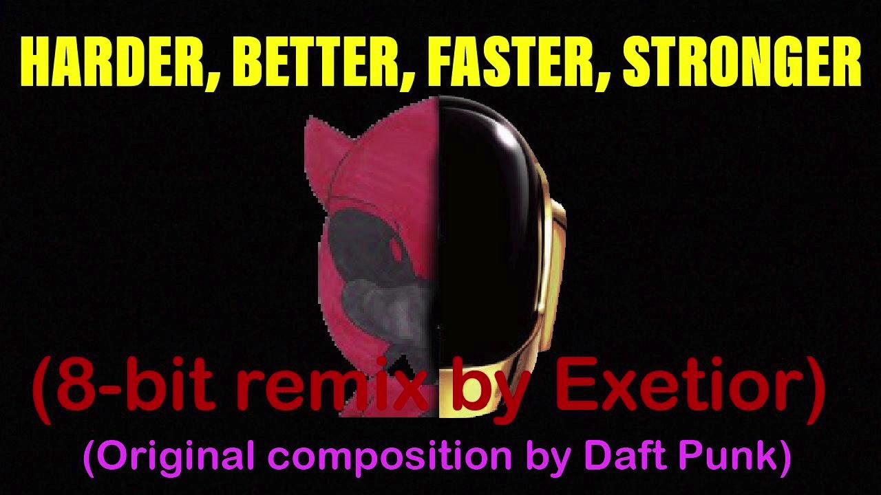 HARDER, BETTER, FASTER, STRONGER - by Daft Punk (8-bit remix) - YouTube