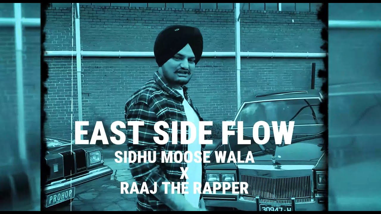 East Side Flow (Official Visualizer) Sidhu Moose Wala | Raaj The Rapper ...