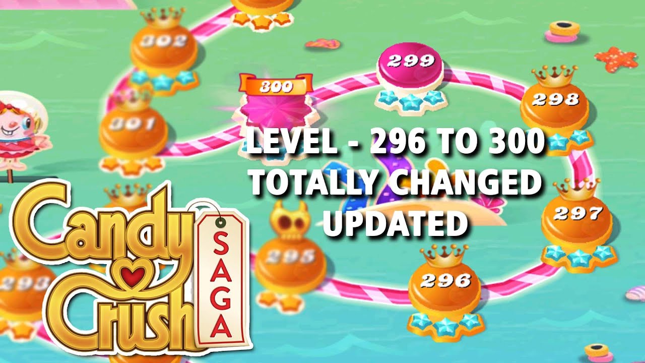 Candy Crush Saga Ep. 46 | Level 296 to 300 | OLD vs NEW VERSION | 2X ...